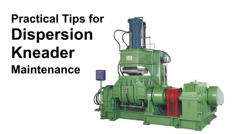 Practical Tips for Dispersion Kneader Maintenance | Lab Kneader