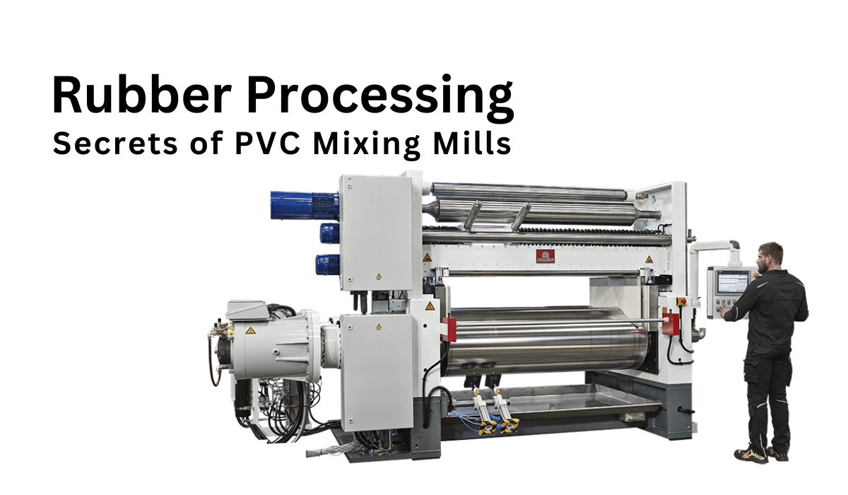 Revolutionizing Rubber Processing: The Secrets of PVC Mixing Mill